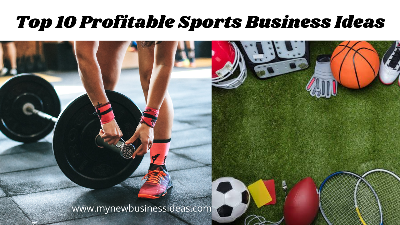 Top 10 Profitable Sports Business Ideas And Opportunities ...