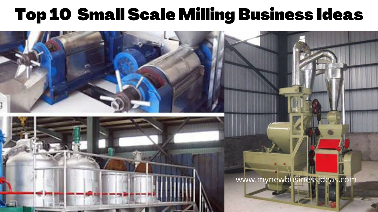 Top 10 Most Profitable Milling Business Ideas And Opportunities ...