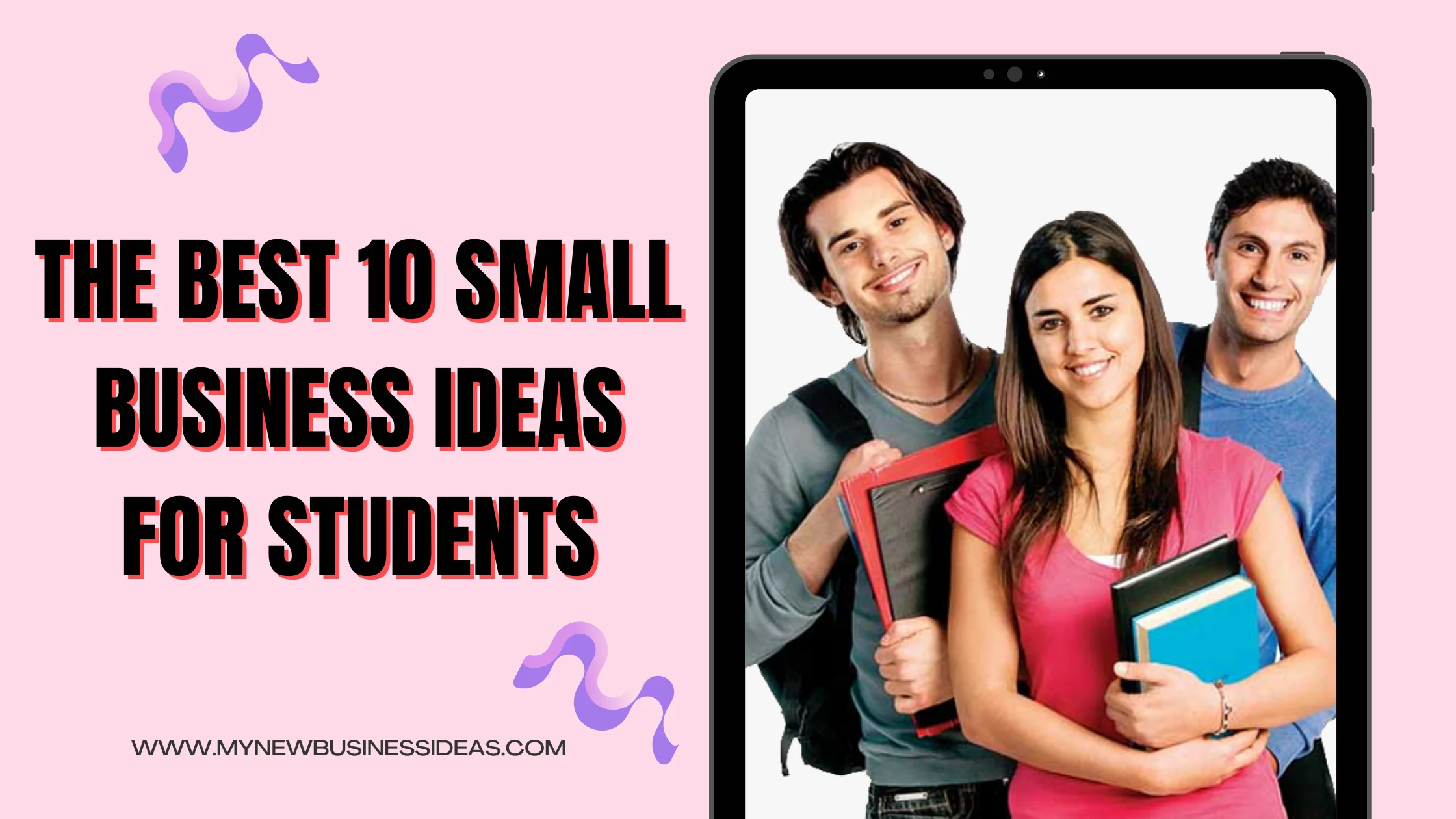Top 10 Best Small Business Ideas for Students